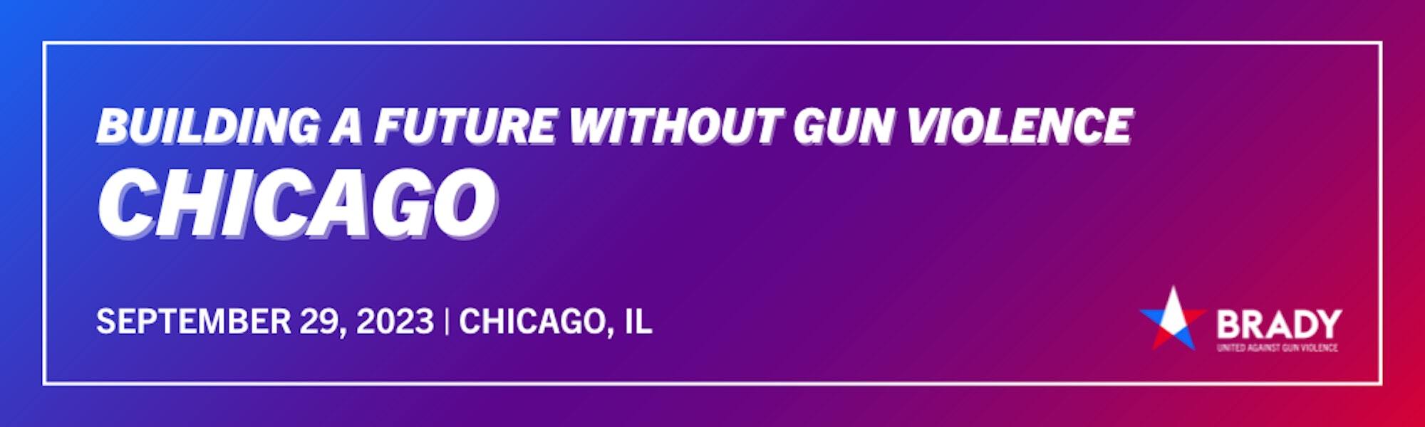 Building A Future Without Gun Violence: Chicago | Brady